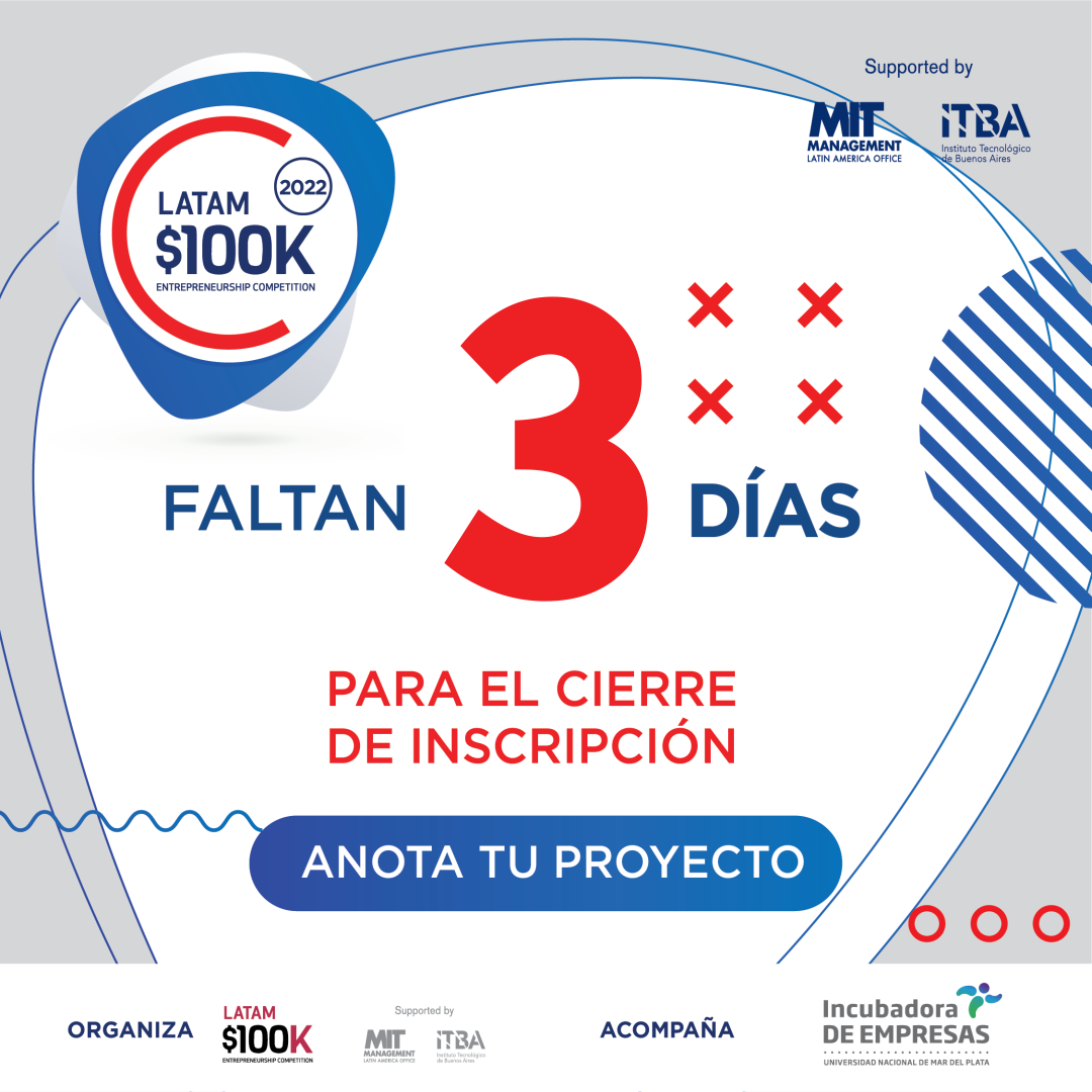 100K LATAM Últimos ideas para que termine la etapa de inscripción – Centro de Innovación ATLANTIS
